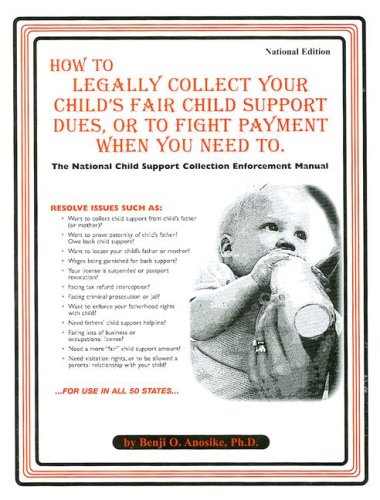 How to Legally Collect Your Child's Fair Child Support Dues, or to ...