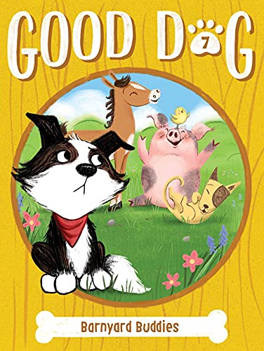 Barnyard Buddies (Good Dog Book 7) (English Edition) eBook : Higgins ...