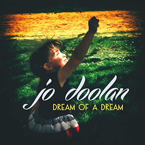 Amazon.com: Dream of a Dream : Jo Doolan: Digital Music
