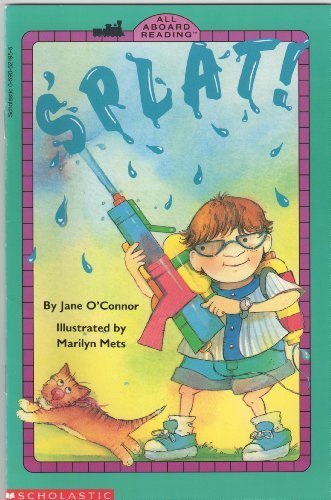 Splat!: Oconner, Jane: 9780590621953: Amazon.com: Books