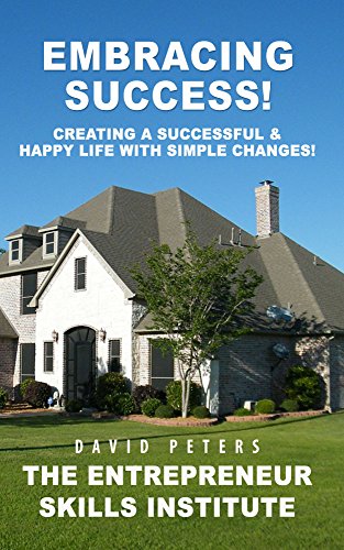 Embracing Success: Creating a Successful & Happy Life with Simple ...
