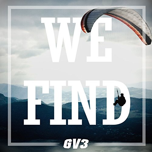 Écouter We Find par GV3 sur Amazon Music Unlimited