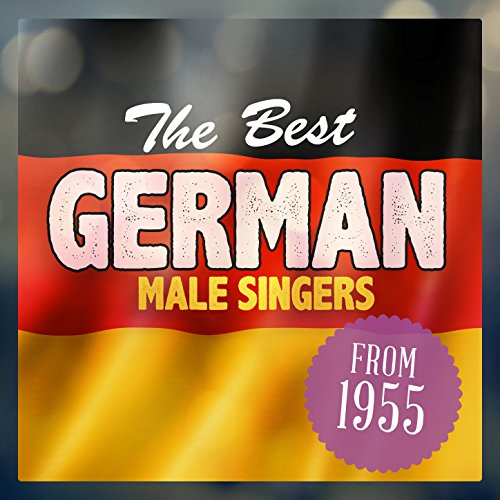 Riproduci The Best German Male Singers from 1955 di VARIOUS ARTISTS su ...