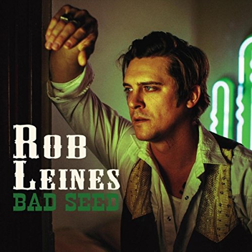 Play Bad Seed by Rob Leines on Amazon Music