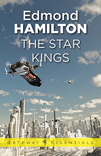 The Star Kings (Gateway Essentials Book 432) eBook : Hamilton, Edmond ...