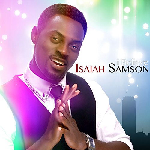 Amazon MusicでIsaiah SamsonのI Believeを再生する