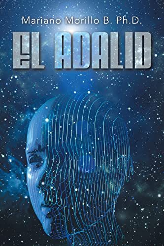El Adalid (Spanish Edition) - Kindle edition by Morillo B. Ph.D ...