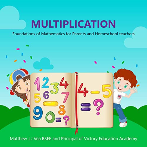 Amazon.com: Multiplication: Foundations of Mathematics for Parents and ...