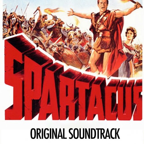 Spartacus: Main Title / Homeward Bound / On to the Sea / By the Pool ...