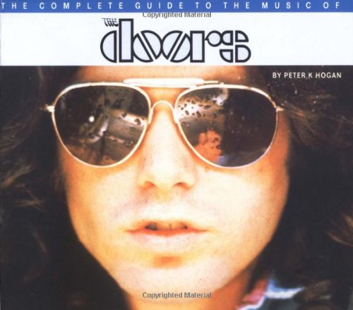 The Complete Guide to the Music of the "Doors": Amazon.co.uk: Hogan ...