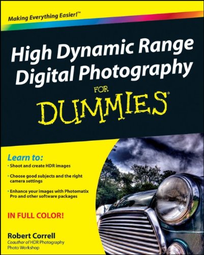 High Dynamic Range Digital Photography For Dummies: Correll, Robert: 9780470560921: Amazon.com ...