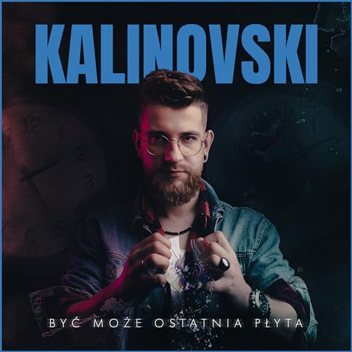Amazon MusicでAdam KalinowskiのByć może ostatnia płytaを再生する