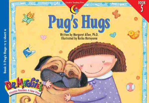Pug's Hugs (Dr. Maggie's Phonics Readers Series; A New View, 5): Allen ...