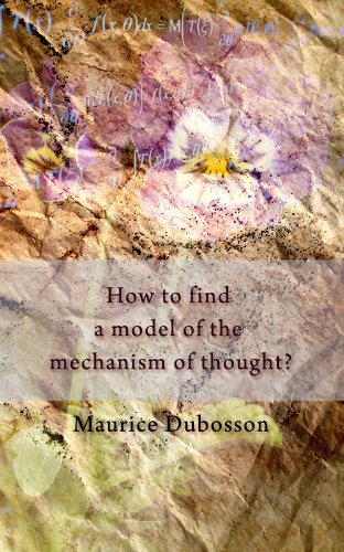How to find a model of the mechanism of thought? eBook : DUBOSSON ...