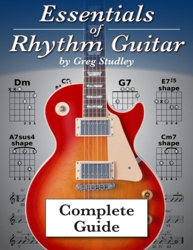 Essentials of Rhythm Guitar: Complete Guide: Studley, Greg ...