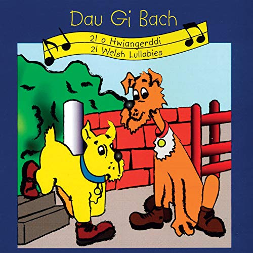 Play Dau Gi Bach by Catrin Davies feat. Meleri Williams on Amazon Music