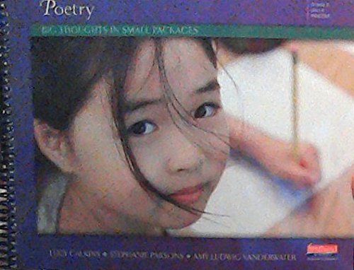 Poetry: Big Thoughts in Small Packages (Grade 2, Unit 4): Lucy Calkins ...