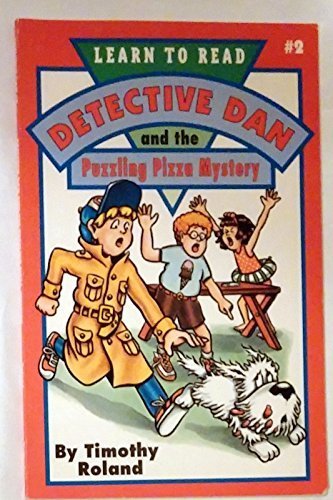 Detective Dan and the Puzzling Pizza Mystery (Learn to Read No. 2 ...