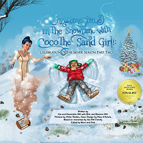 Christmastime In The Snowtime With Coco The Sand Girl!: Celebration Of ...