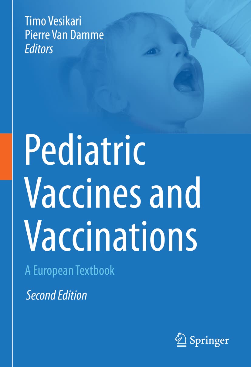 Pediatric Vaccines and Vaccinations: A European Textbook: 9783030771720 ...