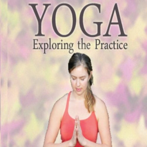 Amazon.com: Yoga Exploring the Practice : Keri Rogers, RYT: Digital Music
