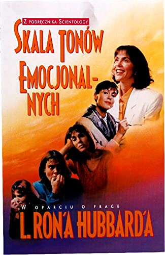 Skala tonów emocjonalnych (Z podręcznika Scientology) (The Emotional ...