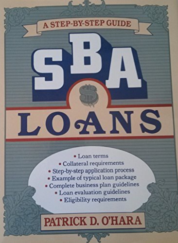 Amazon.com: Sba Loans: A Step-By-Step Guide: 9780471503484: O'Hara ...