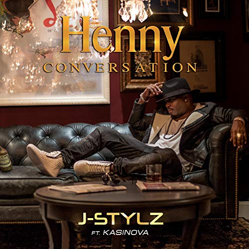 Écouter Henny Conversation par J-Stylz feat. Kasinova the Don sur ...