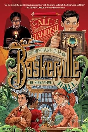 The Improbable Tales of Baskerville Hall Book 2: The Sign of the Five (Improbable Tales of ...