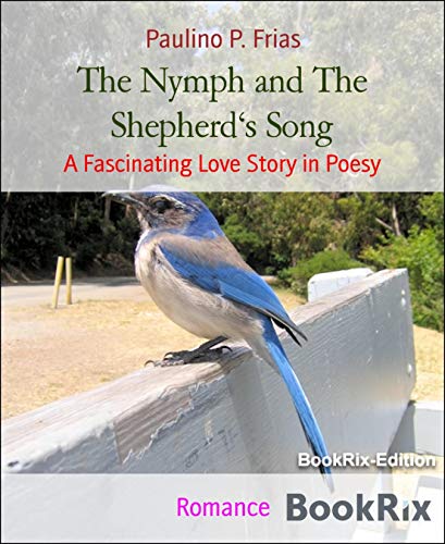 Amazon.com: The Nymph and The Shepherd's Song: A Fascinating Love Story ...