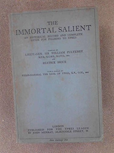 THE IMMORTAL SALIENT. AN HISTORICAL RECORD AND COMPLETE GUIDE FOR ...