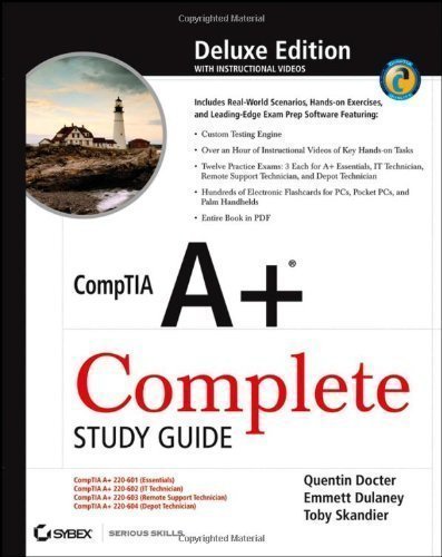 CompTIA A+ Complete Study Guide, Deluxe Edition: Exams 220 601/602/603 ...