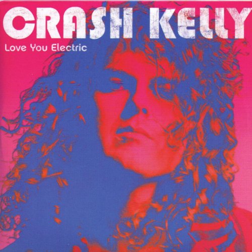 Love You Electric by Crash Kelly on Amazon Music - Amazon.co.uk