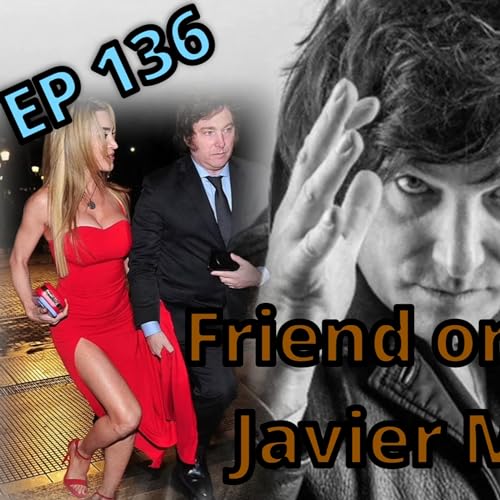 The Election of Javier Milei with Chris Baker (EP 136) : Amazon.de: Bücher