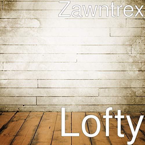Play Lofty by Zawntrex on Amazon Music
