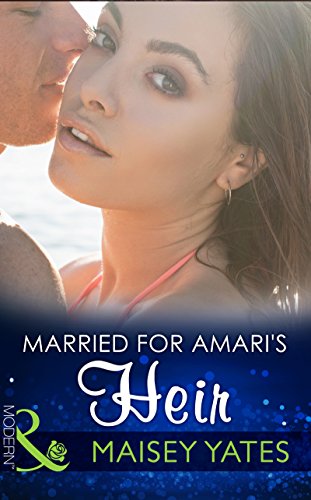 Married For Amari's Heir (Mills & Boon Modern) (One Night With ...