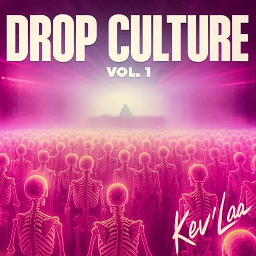 Amazon.co.jp: Drop Culture, Vol. 1 : Kev'Laa: デジタルミュージック