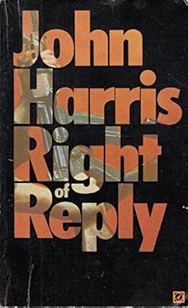 Right of Reply : John Harris: Amazon.in: Books