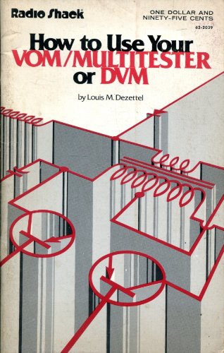 How To Use Your Vom/Multitester Or Dvm: Louis M. Dezettel: Amazon.com ...