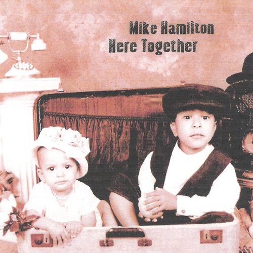 Play Here Together by Mike Hamilton on Amazon Music