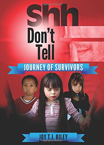 Shh Don't Tell: Joy T.J. Riley: 9781625102263: Amazon.com: Books