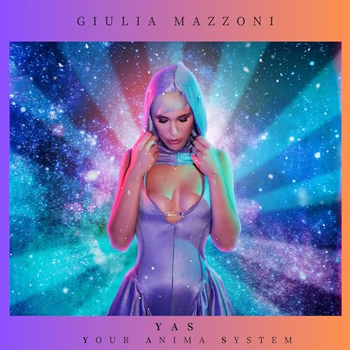 Amazon Music - Giulia MazzoniのYAS Your Anima System - Amazon.co.jp
