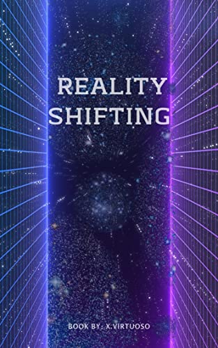 Amazon.com: Reality Shifting: Master the Art of Exploring Parallel ...