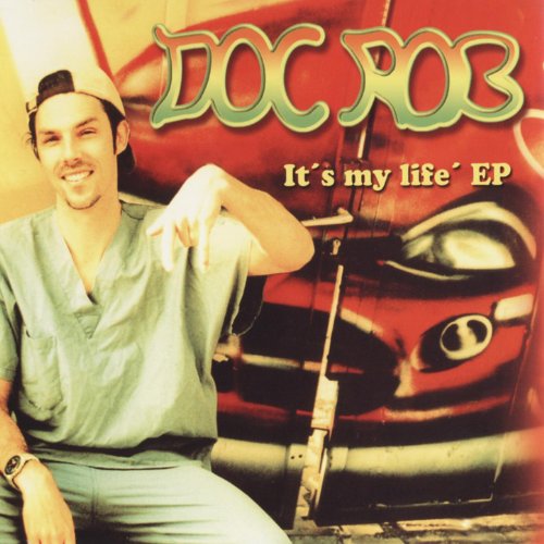 Amazon Music - Doc RobのIts My Life - Amazon.co.jp