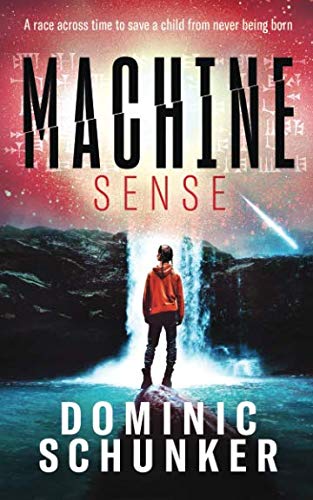Amazon.com: Machine Sense: 9781999347147: Schunker, Dominic, Schunker ...