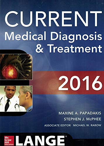 CMDT CURRENT MEDICAL DIAGNOSIS & TREATMENT 2016 : STEPHEN MCPHEE ...