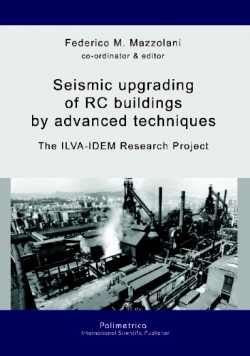 Seismic upgrading of RC buildings by advanced techniques: The ILVA-IDEM ...