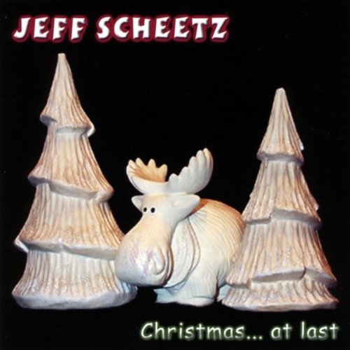 Amazon.com: Christmas at last : Jeff Scheetz: Digital Music