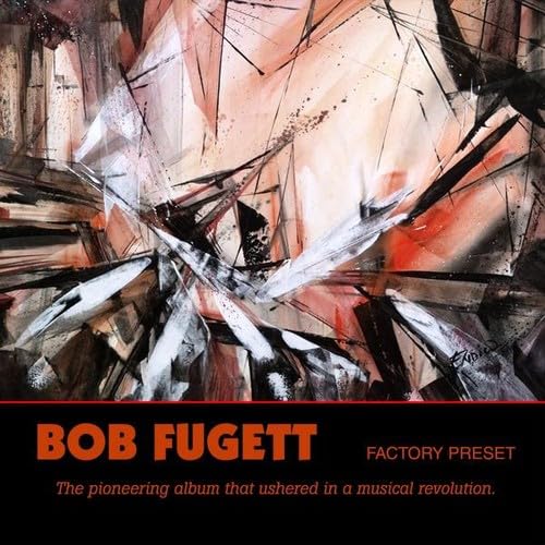 Bob Fugett - Factory Preset - Amazon.com Music