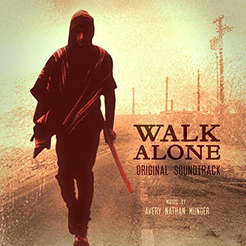 Walk Alone (Original Soundtrack) by Avery Nathan Munger on Amazon Music ...